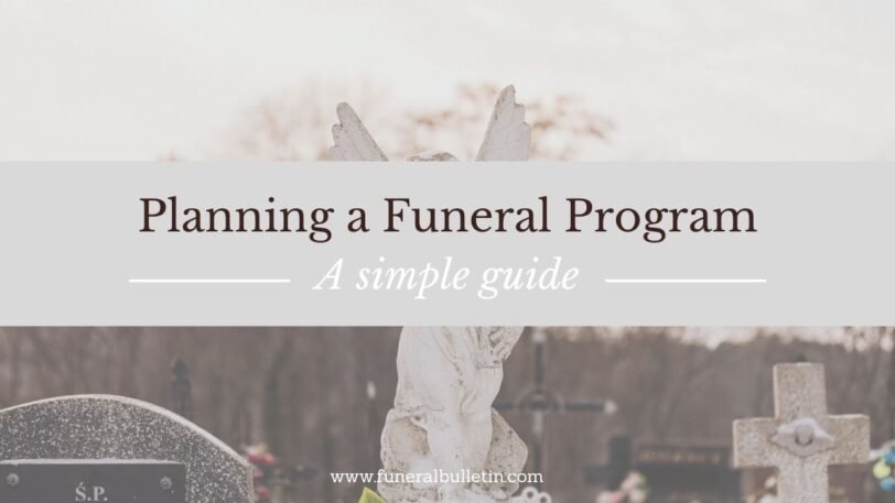 Planning A Funeral Program - Funeral Bulletin